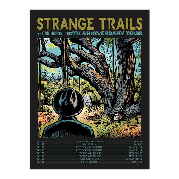Strange Trails 10th Anniversary Tour Poster - Lord Huron Official Store